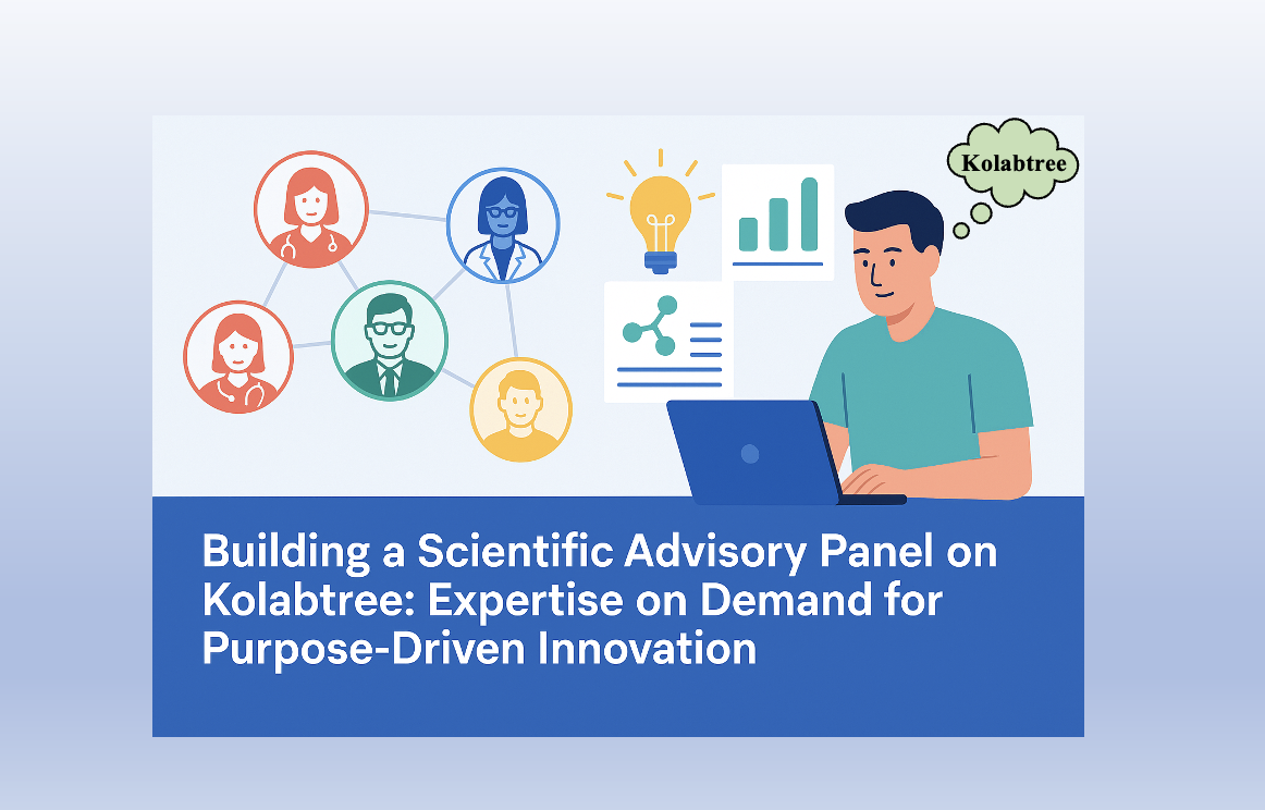 Building a Scientific Advisory Panel on Kolabtree: Expertise on Demand ...